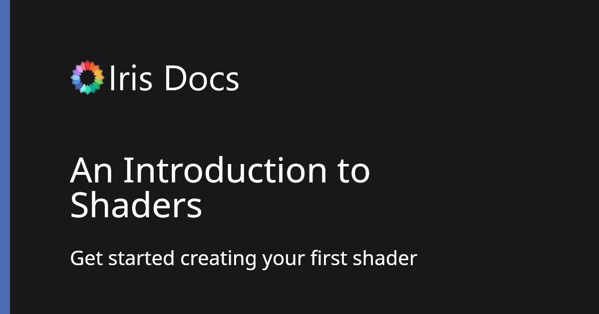 An Introduction to Shaders | Iris Docs